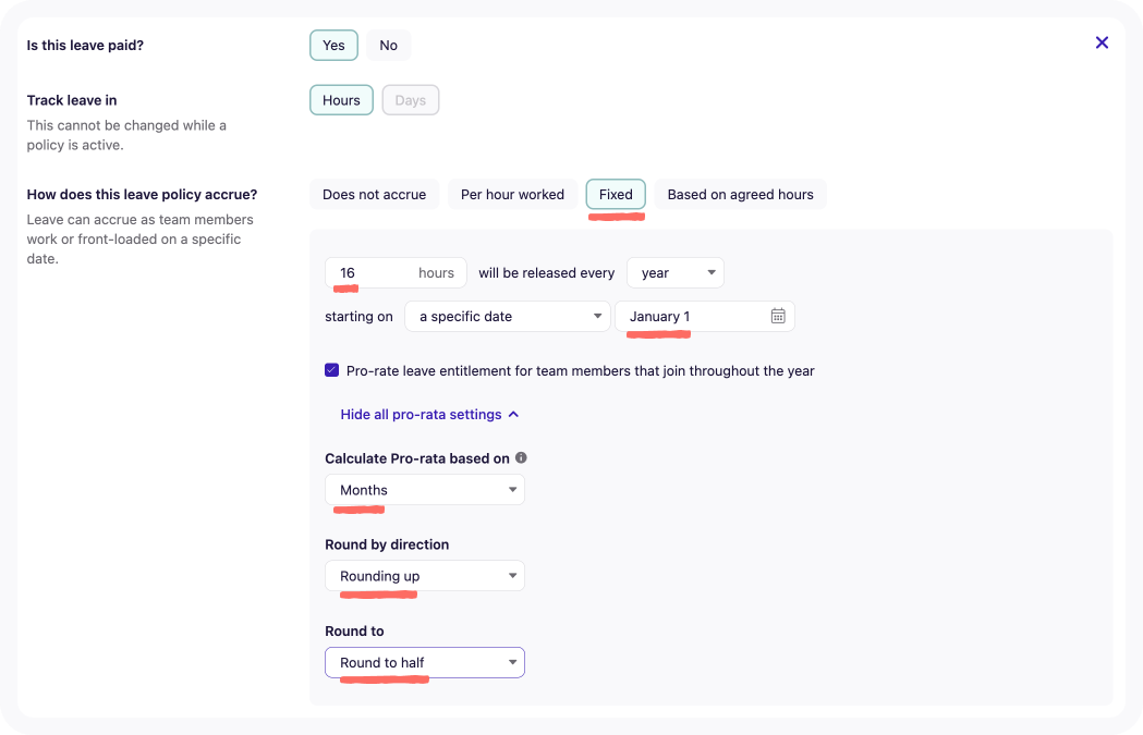 Set up a leave policy with pro-rata leave assigned for employees that ...